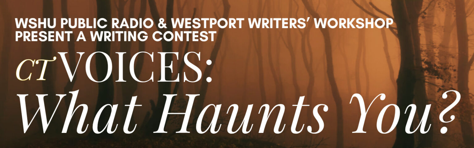 WSHU & WWW Writing Contest | Westport Writers’ Workshop